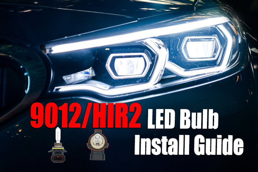 How to install 9012 HIR2 LED Bulb? | 9012 HIR2 LED Bulbs Install Guide
