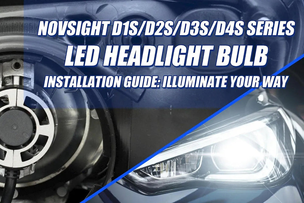 How to install D1S D2S D3S D3S LED Bulb? | Novsight N60 D Series Bulb ...